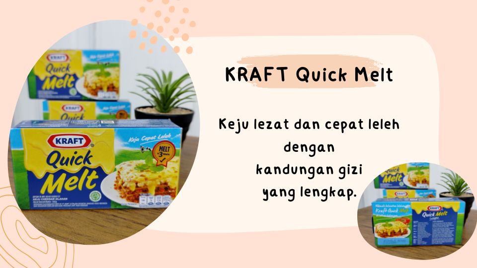 Kreasi Menu KRAFT Quick Melt, Bikin Bonding Kami Jadi Makin Erat