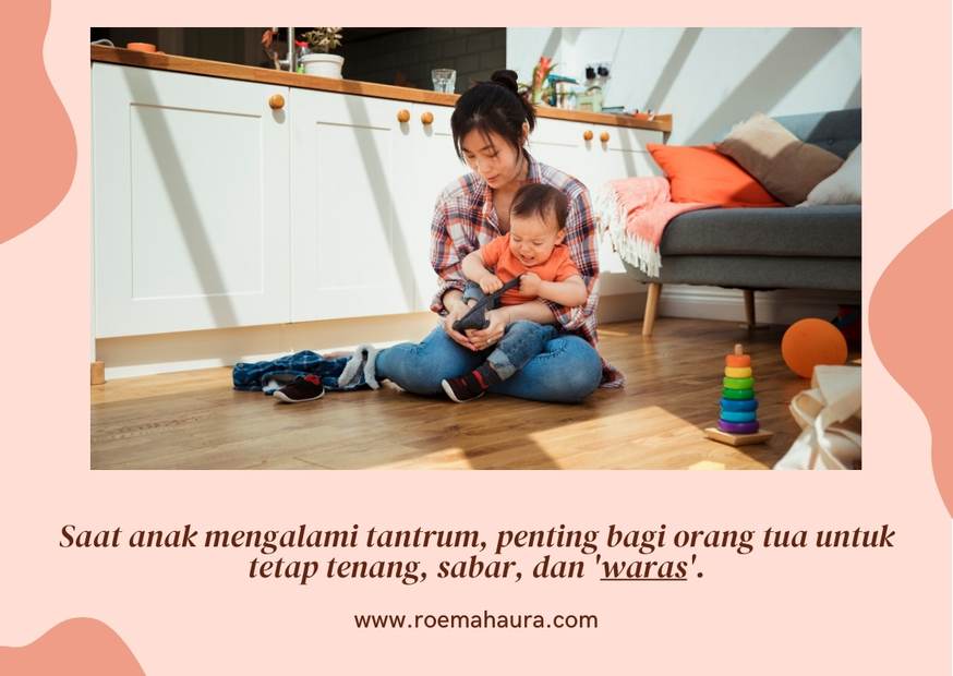 Tips dan Strategi yang Efektif Mengatasi Tantrum pada Anak